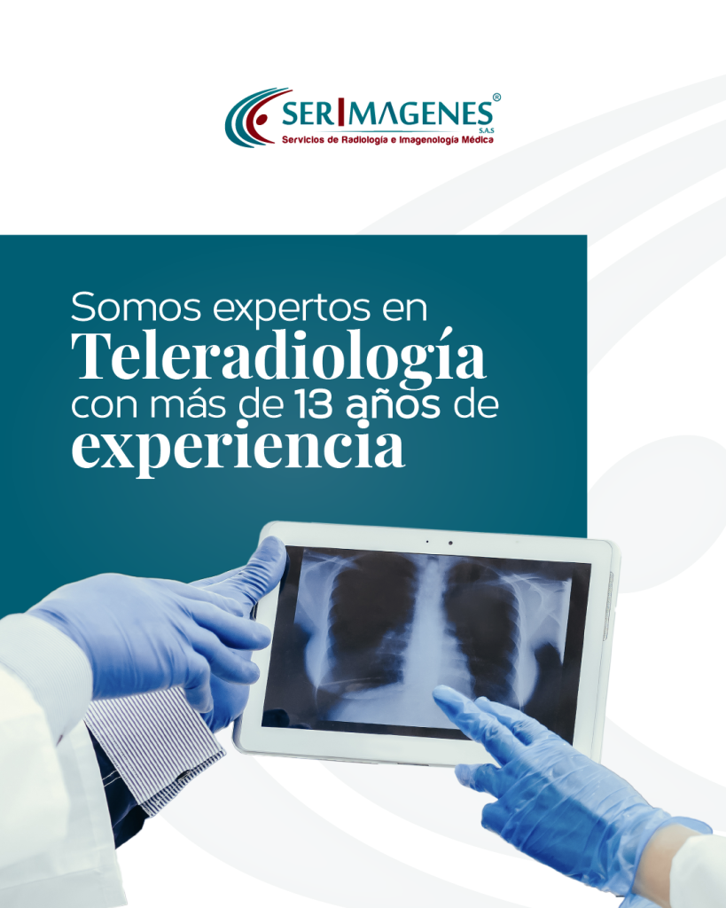 Teleradiología - Serimagenes S.A.S. Servicio de Radiología e ...